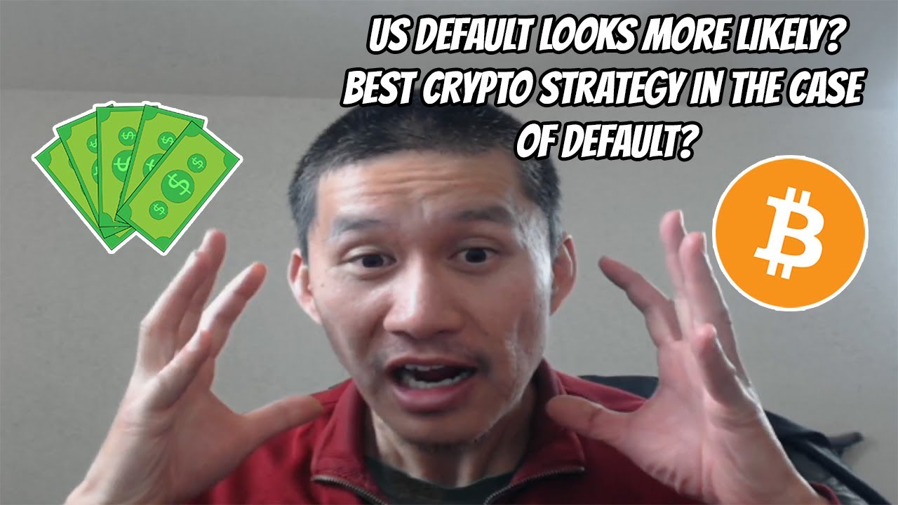 Disaster Incoming? Best Crypto Strategy in the case of US DEFAULT ...