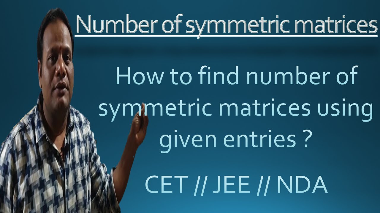 number of symmetric matrices - YouTube
