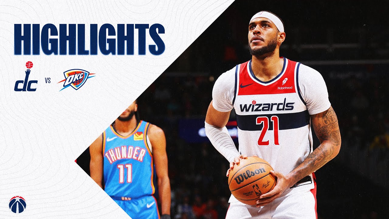 Highlights: Washington Wizards vs. Oklahoma City Thunder | 01/08/24 ...