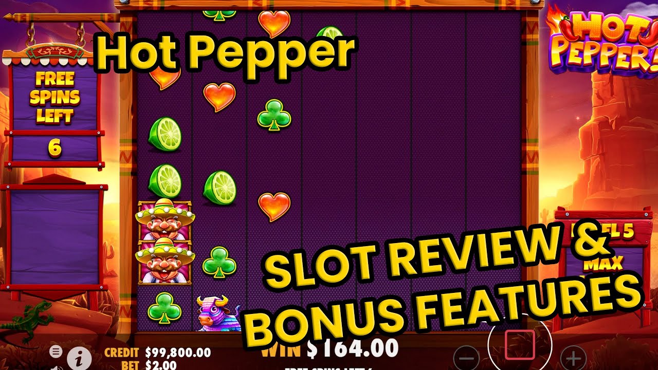 Hot Pepper Slot Review, Bonus Features & More! - YouTube