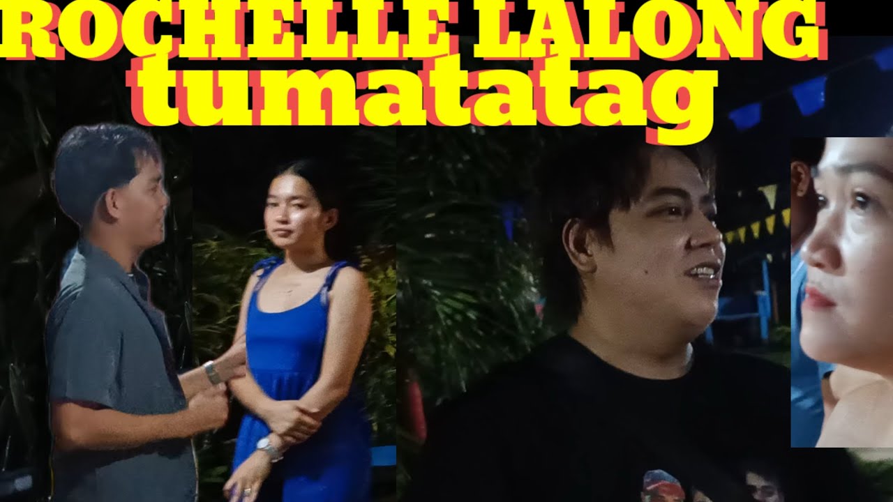 ROCHELLE LALONG TUMATATAG #roelofmalalag #valsantosmatubang - YouTube