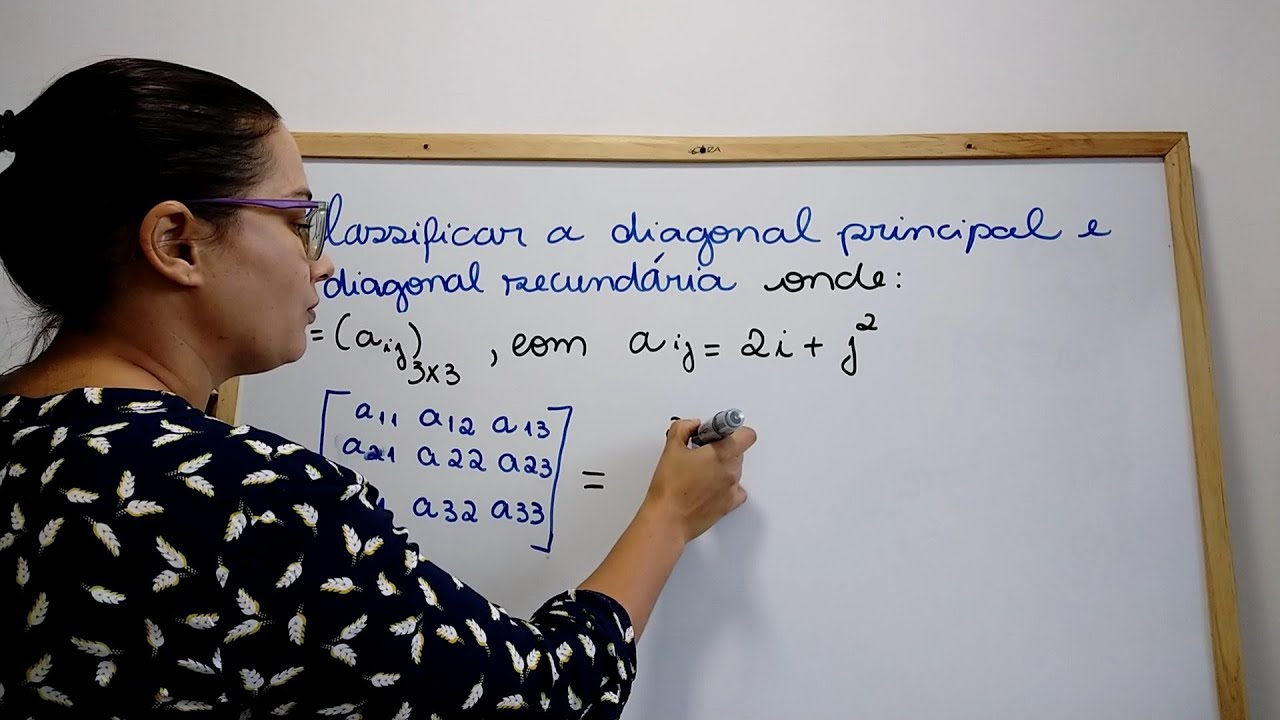 Matrizes# diagonal principal e diagonal secundária# questão resolvida# ...