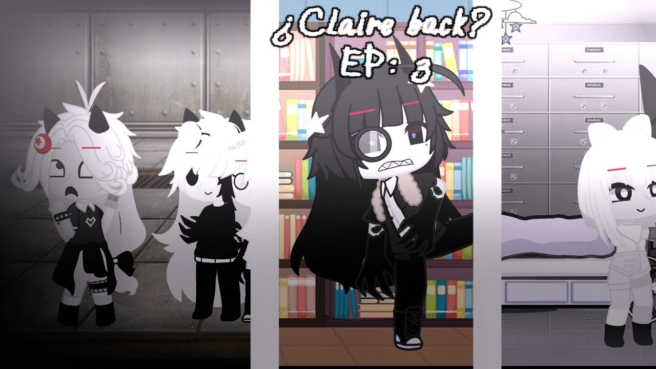 ¿Claire back? (EP: 3) - YouTube