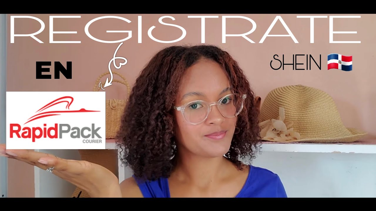 ¿Cómo registrarte en Rapidpack Courier para pedidos en SHEIN, TEMU ...