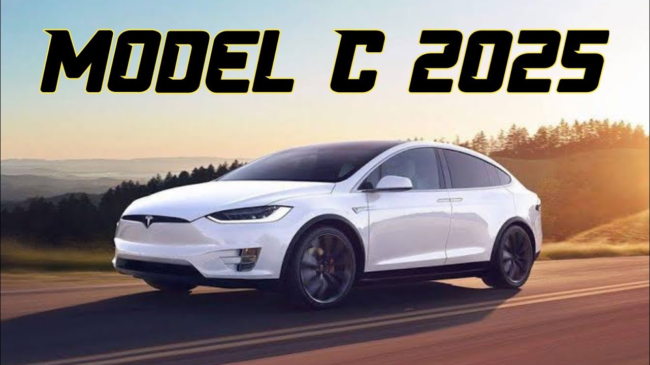 2025 Tesla Model C: The $17,999 Tesla That Could Change Everything ...
