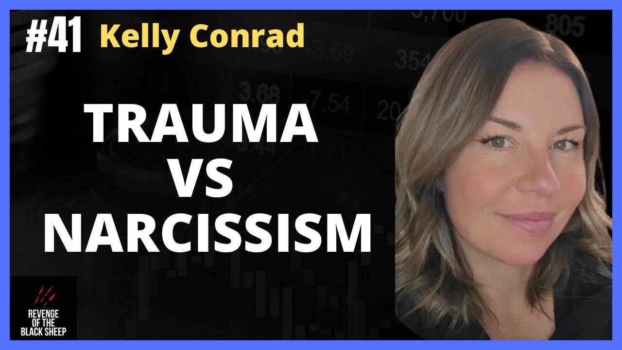 Trauma vs Narcissism and Epigenetics with Kelly Conrad #trauma - YouTube