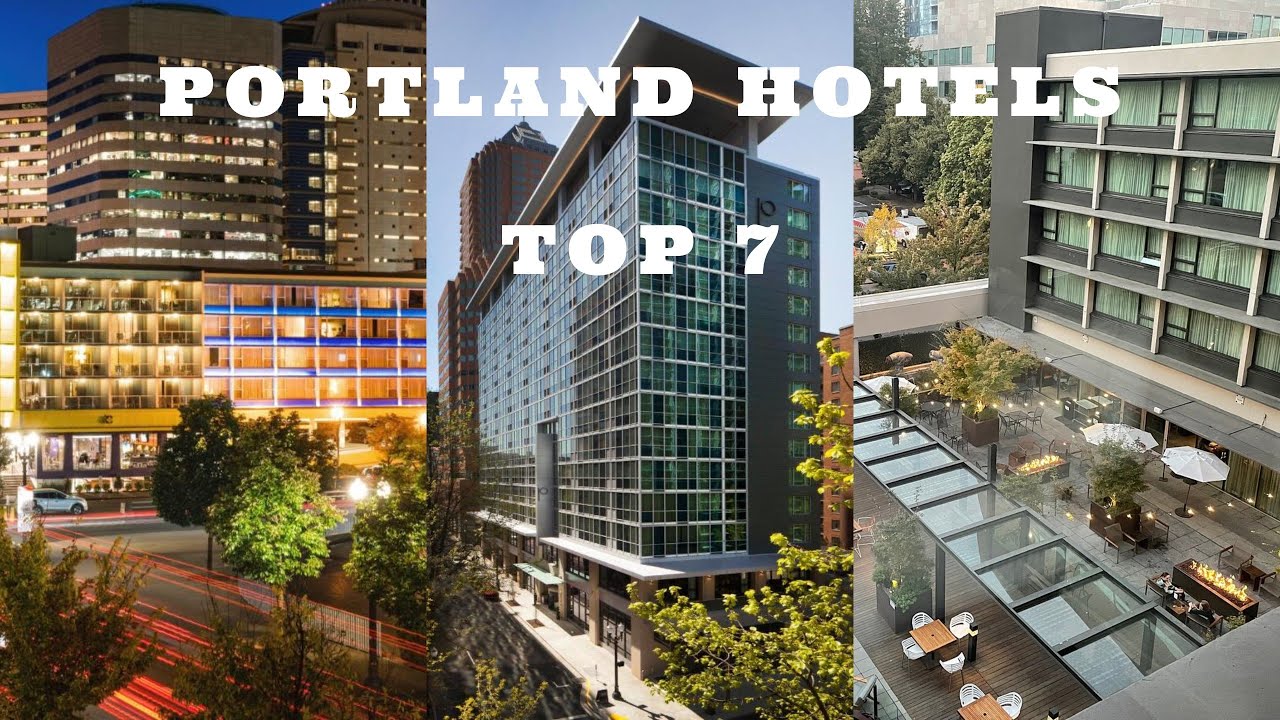Unlocking Portland's Secrets 7 Unique Hotels to Transform Your ...
