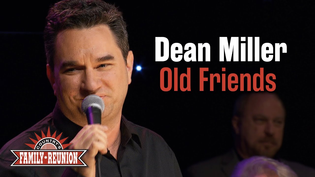 Dean Miller sings "Old Friends" - YouTube
