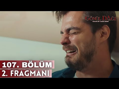 Gönül Dağı 107. Bölüm 2. Fragman | Kahreden Üzücü Haber!