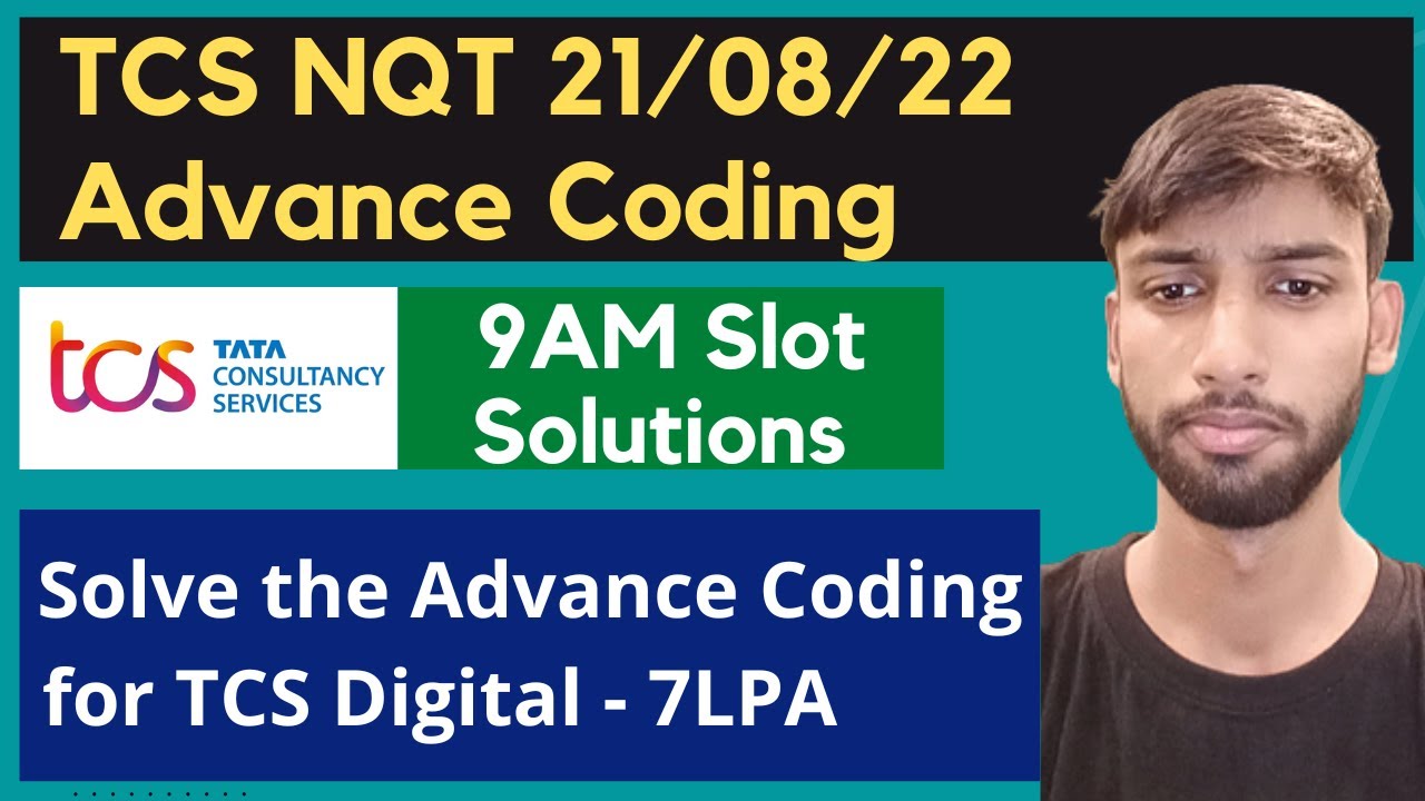 TCS 21 08 2022 Advance Coding Questions Solution TCS Digital 7LPA tcs-21-08-2022-advance-coding-questions-solution-tcs-digital-7lpa