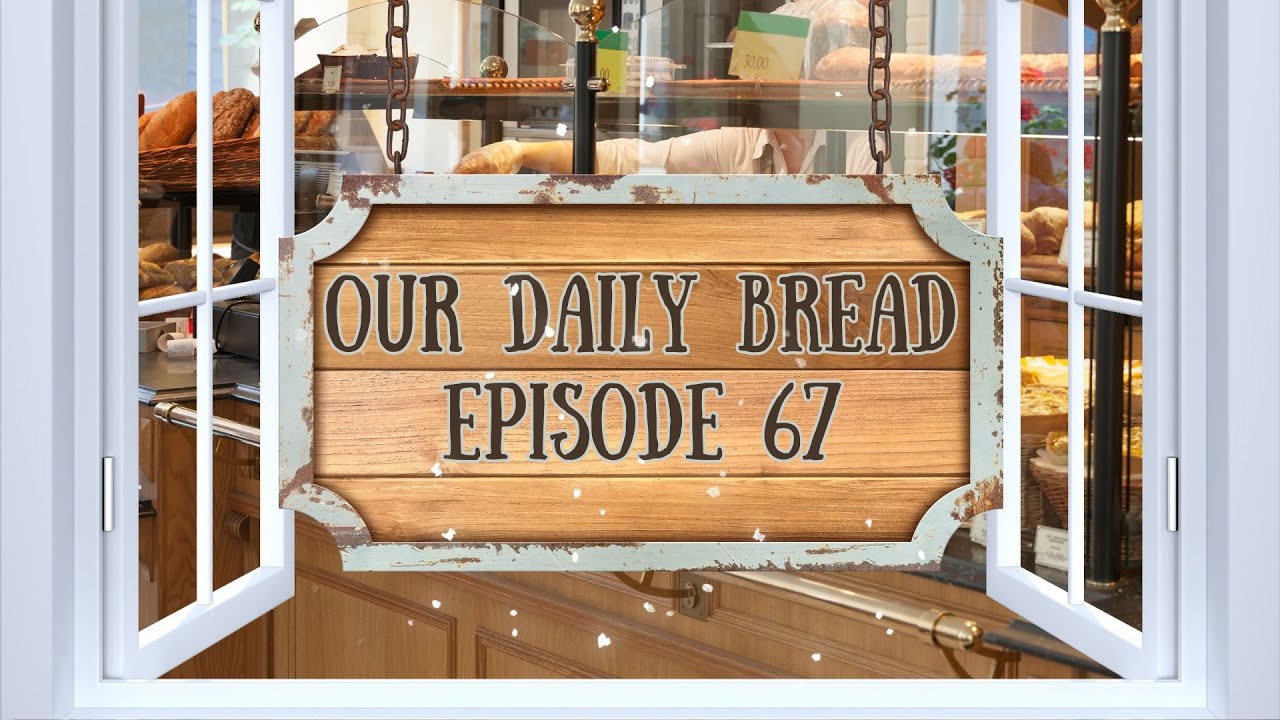 Covenant - Our Daily Bread - Episode 67 - YouTube