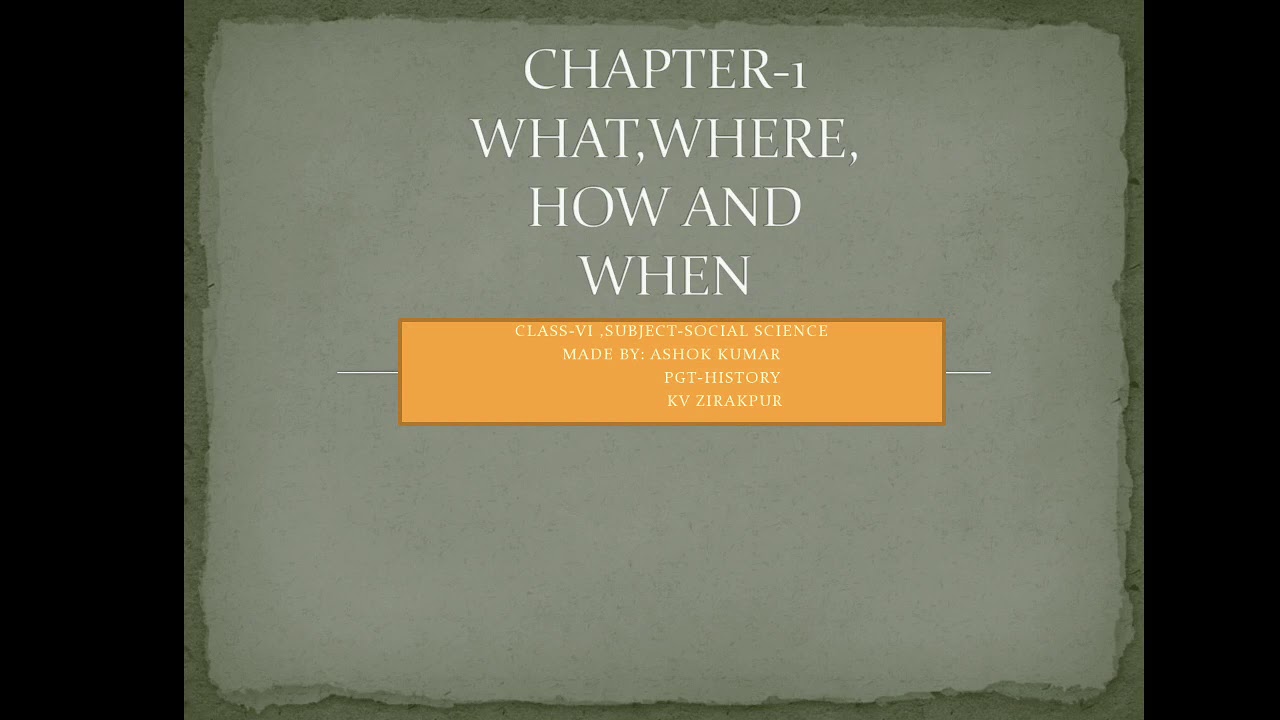 Chapter -1,History-What,Where,How and When class 6th - YouTube