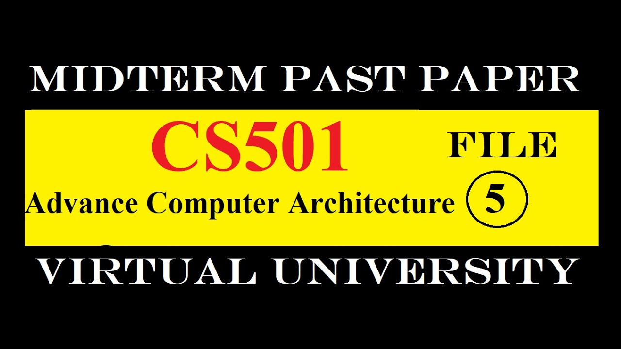 CS501 MIDTERM FILE 5|PAST PAPER|VIRTUAL UNIVERSITY - YouTube