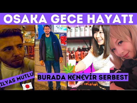 @ilyasmutluu İLE OSAKA GECE HAYATI |  JAPONYA'NIN EN RAHAT ŞEHRİ!! | DOTONBORİ | OSAKA NİGHT LİFE