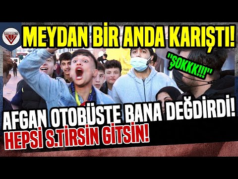AFGAN OTOBÜSTE BANA SÜRTTÜ! ''BEN AKP'LİYİM HEPSİ S.TİRSİN GİTSİN!!! - SOKAK RÖPORTAJLARI