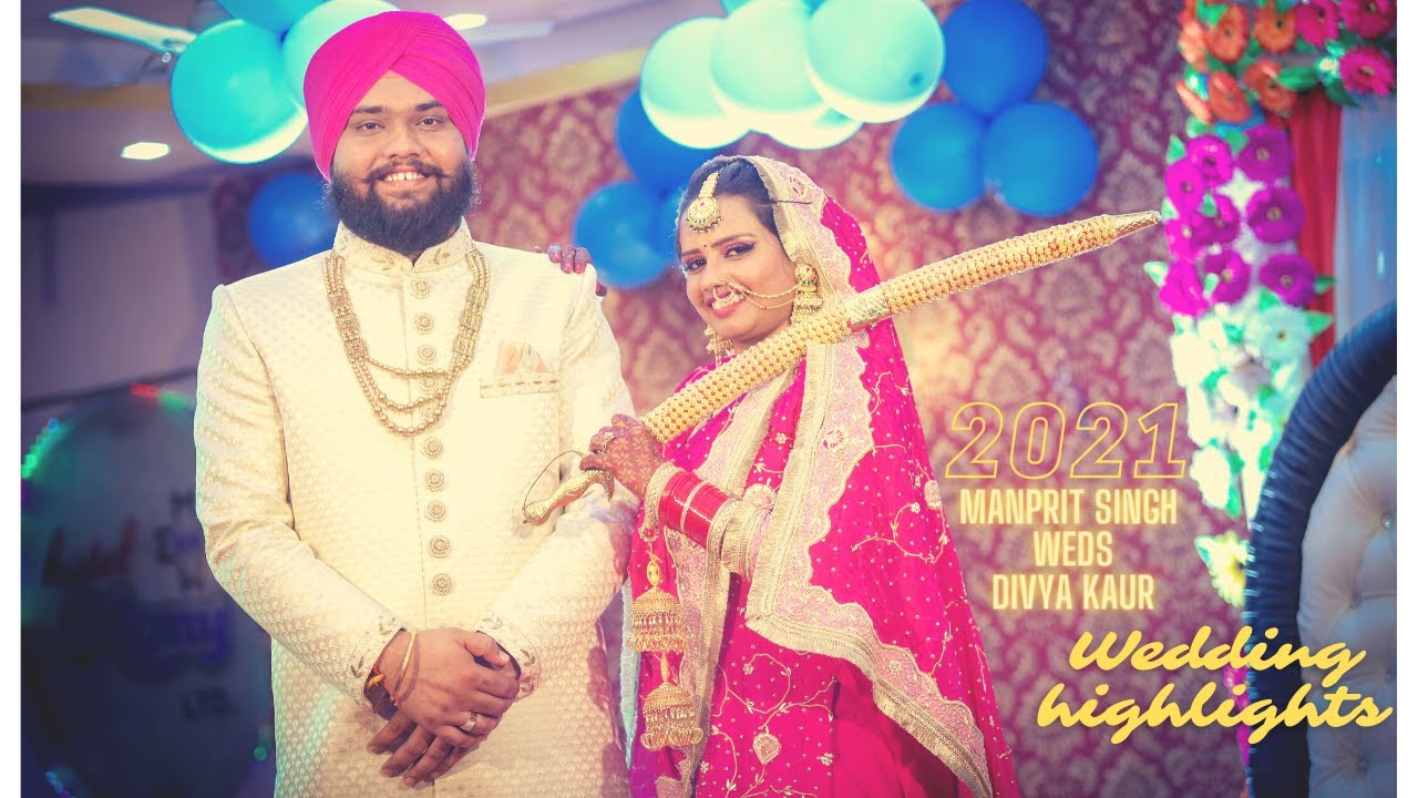 Manprit Singh Weds Divya kaur wedding highlights 2021 ahmedabad - YouTube