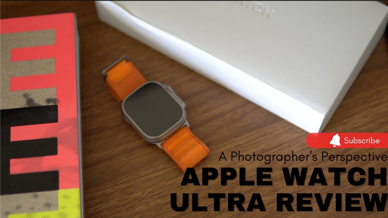 Apple Watch Ultra Review: A Photographer's Perspective - YouTube