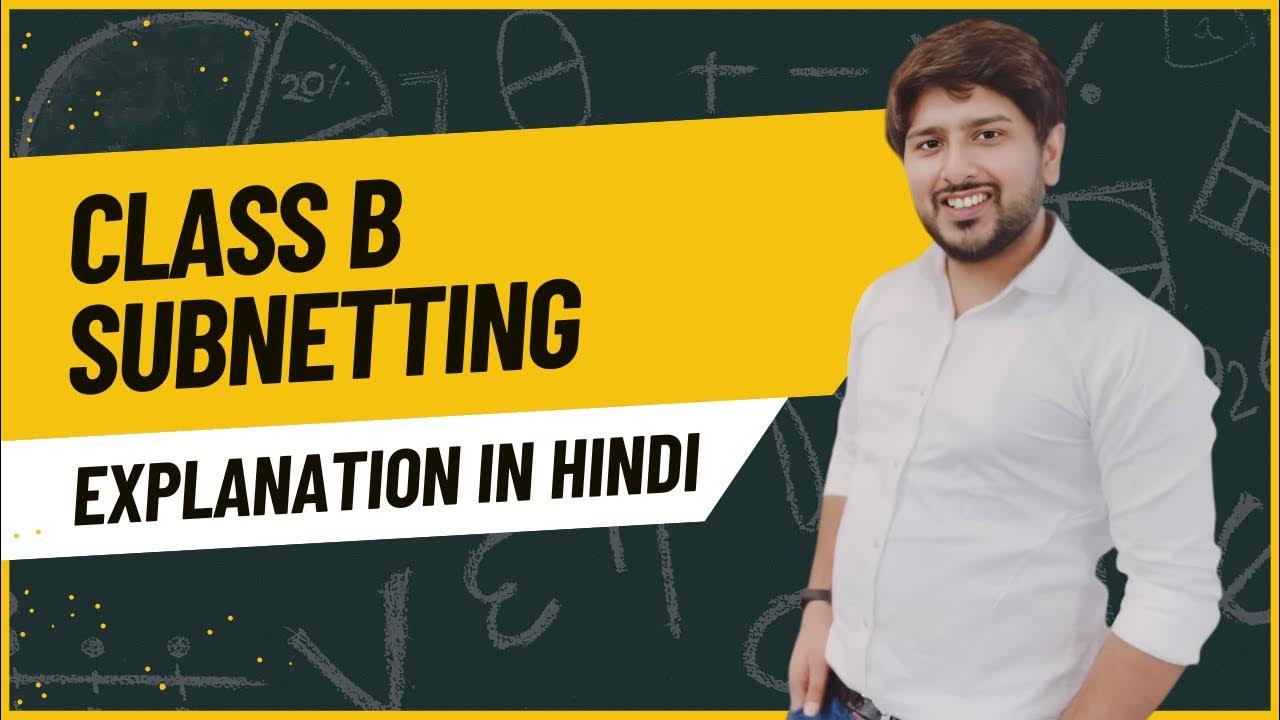 Ccna Course Day 11 Class B Subnetting And Flsm In Hindi Youtube