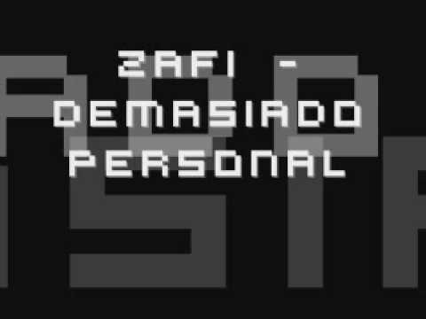 Zafi - Demasiado personal