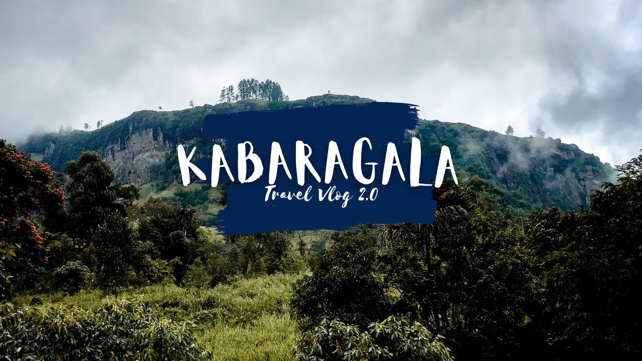 KABARAGALA (කබරගල) Hike | Travel Vlog 2.0 - YouTube