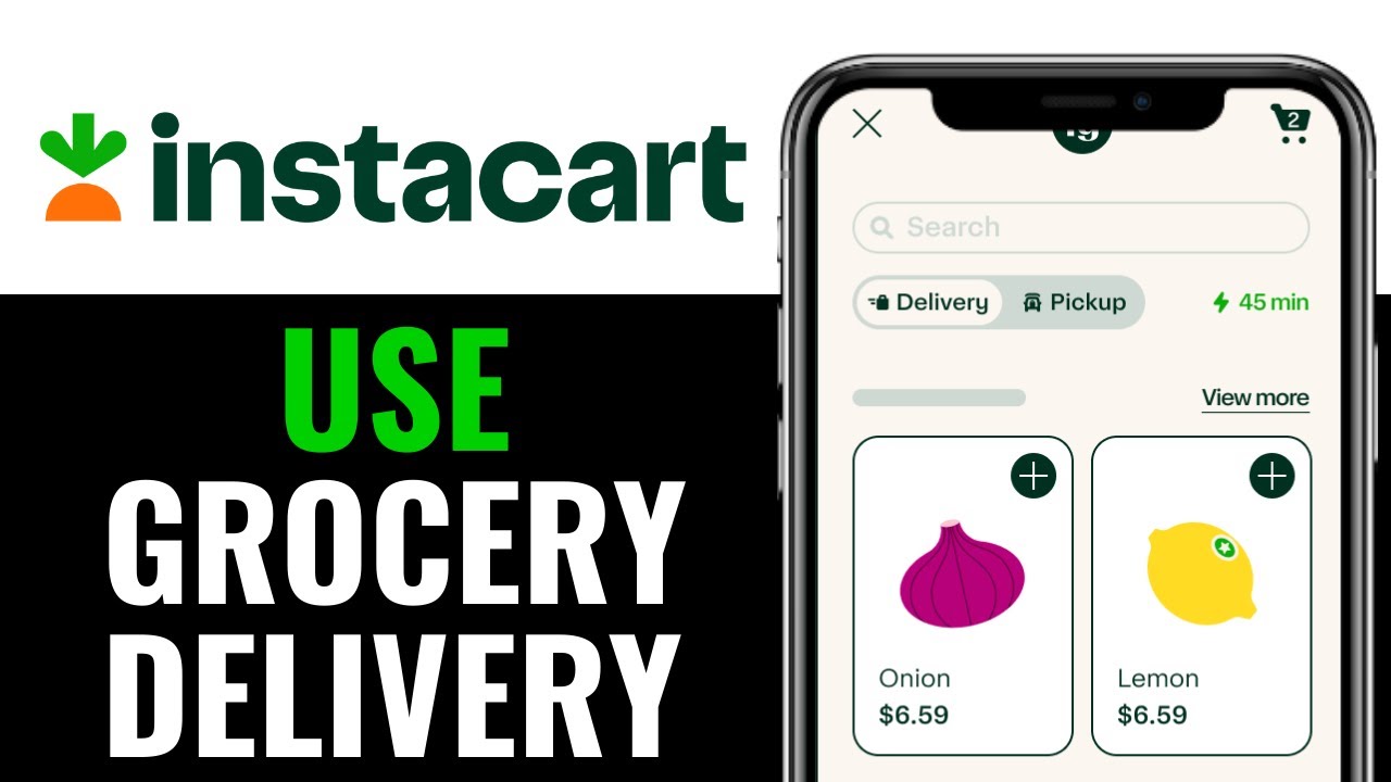 How to Use Instacart App for Grocery Delivery 2026 (Full Beginner’s ...