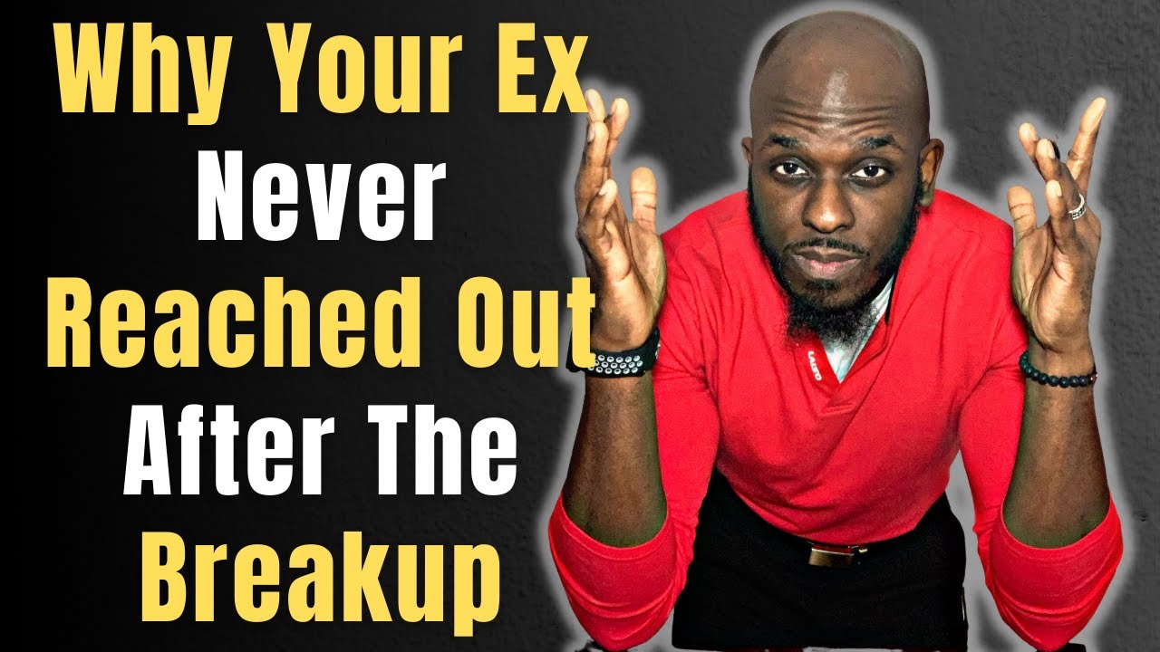 WHY YOUR EX NEVER REACHED OUT WHEN YOU WENT NO CONTACT AFTER THE ...