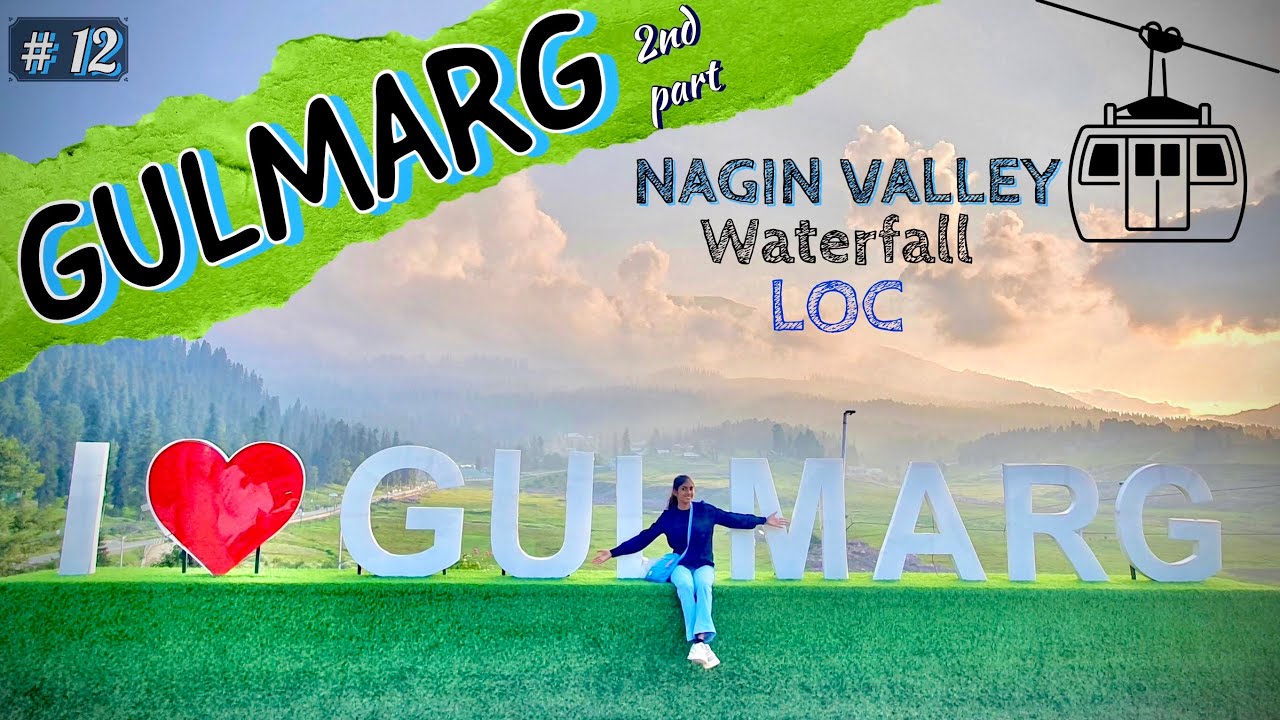 Gulmarg | THE MOST BEAUTIFUL PLACE IN INDIA | Kashmir Trip | Gulmarg ...