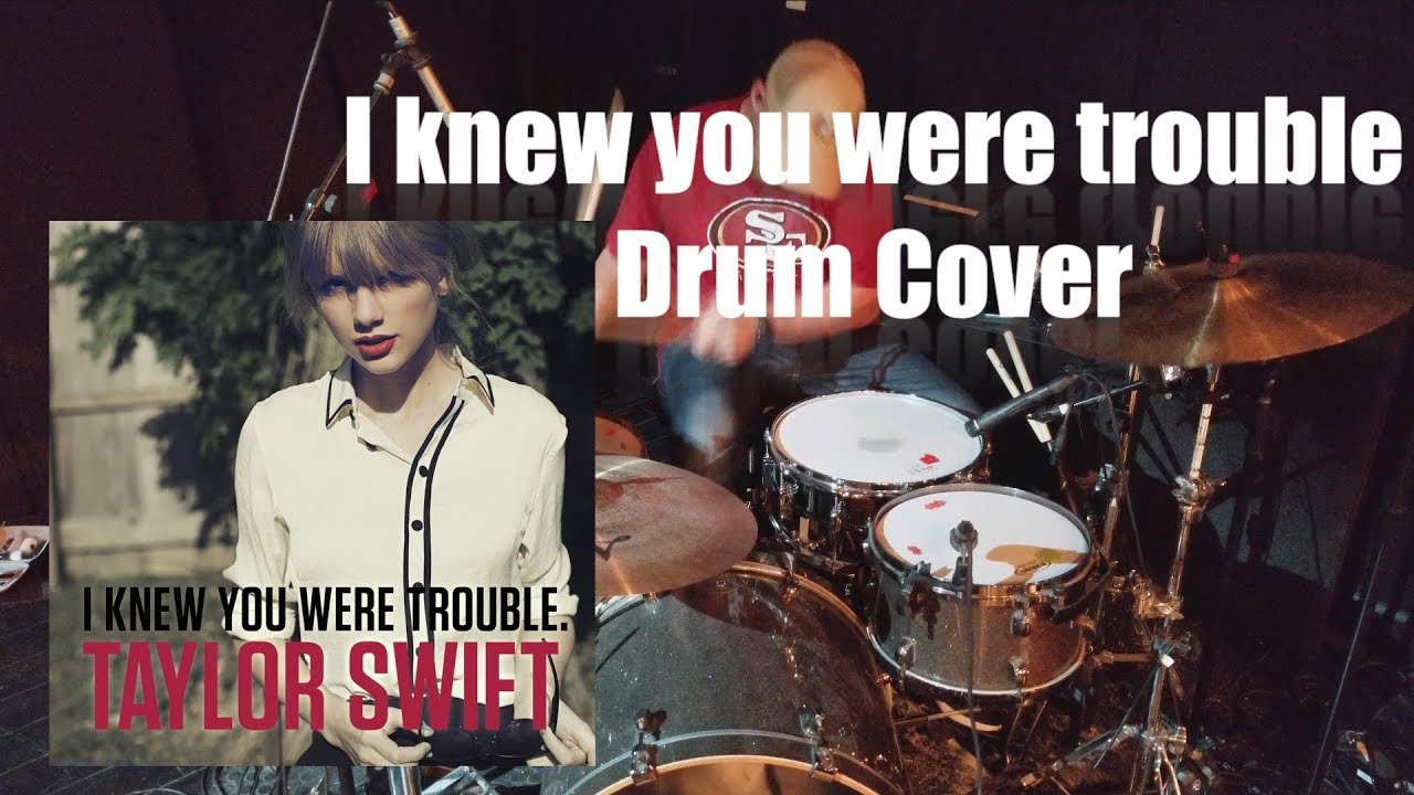 I Knew You Were Trouble - Drum Cover - Taylor Swift - YouTube