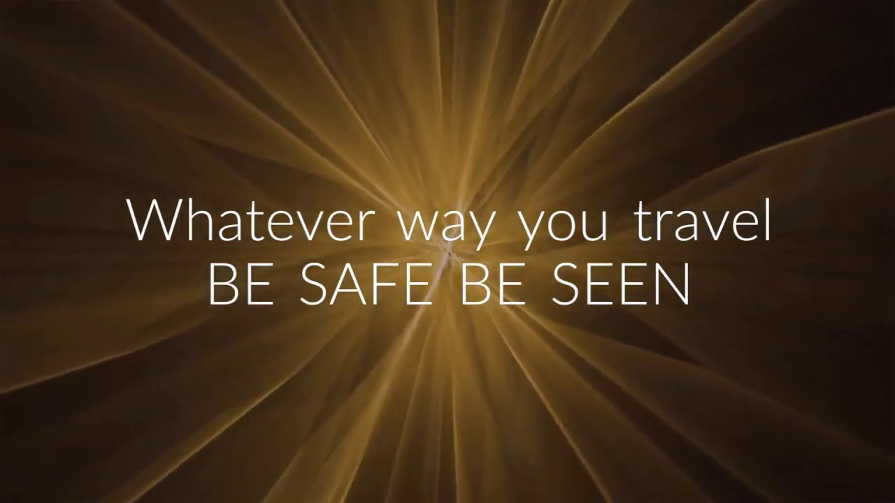 Be Safe Be Seen - YouTube
