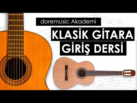 Klasik Gitara Giriş Dersi -1 (Yeni Başlayanlar İçin Gitar Eğitimi) #doremusic