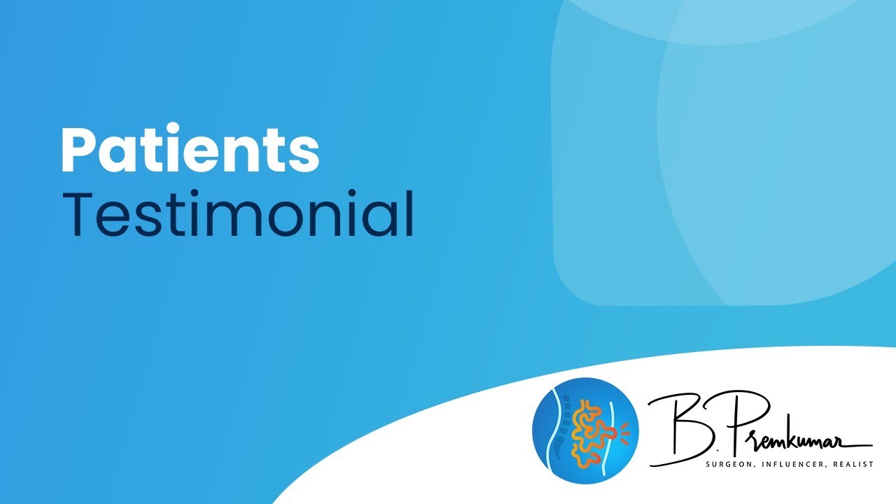 Patients Testimonial | Dr Balachandran Premkumar | Hernia Surgeon ...