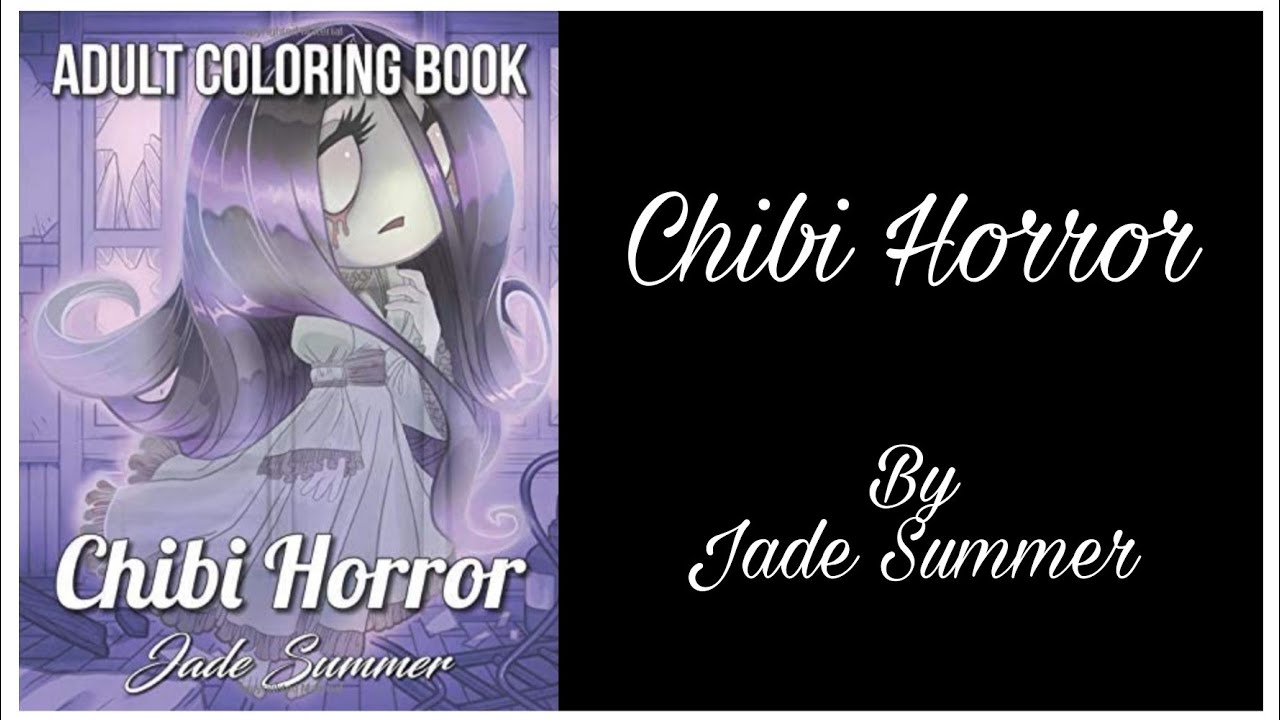 CHIBI HORROR Adult Colouring Book By Jade Summer | FLIP THROUGH - YouTube