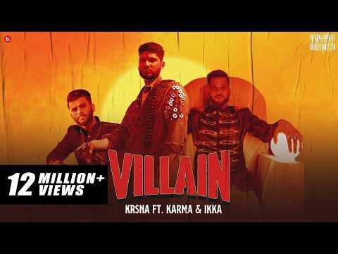KR$NA Ft. Karma & IKKA - Villain | Official Video