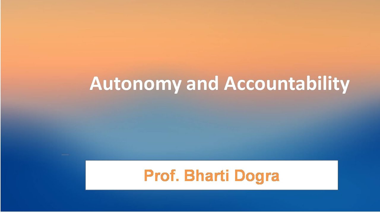 Autonomy and Accountability - YouTube