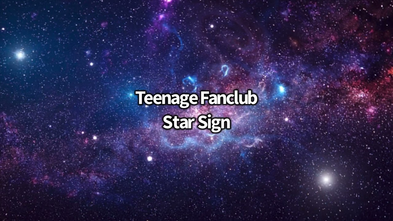 Teenage Fanclub - Star Sign | Lyric Video - YouTube