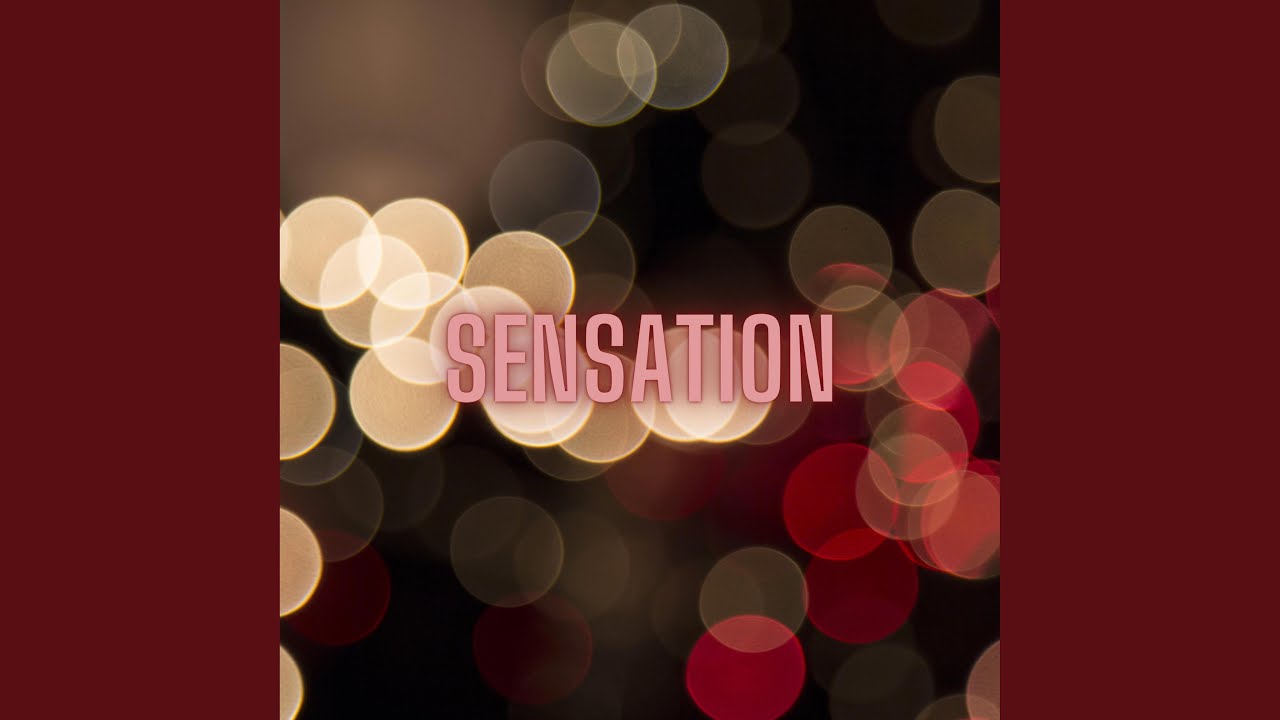 Sensation - YouTube
