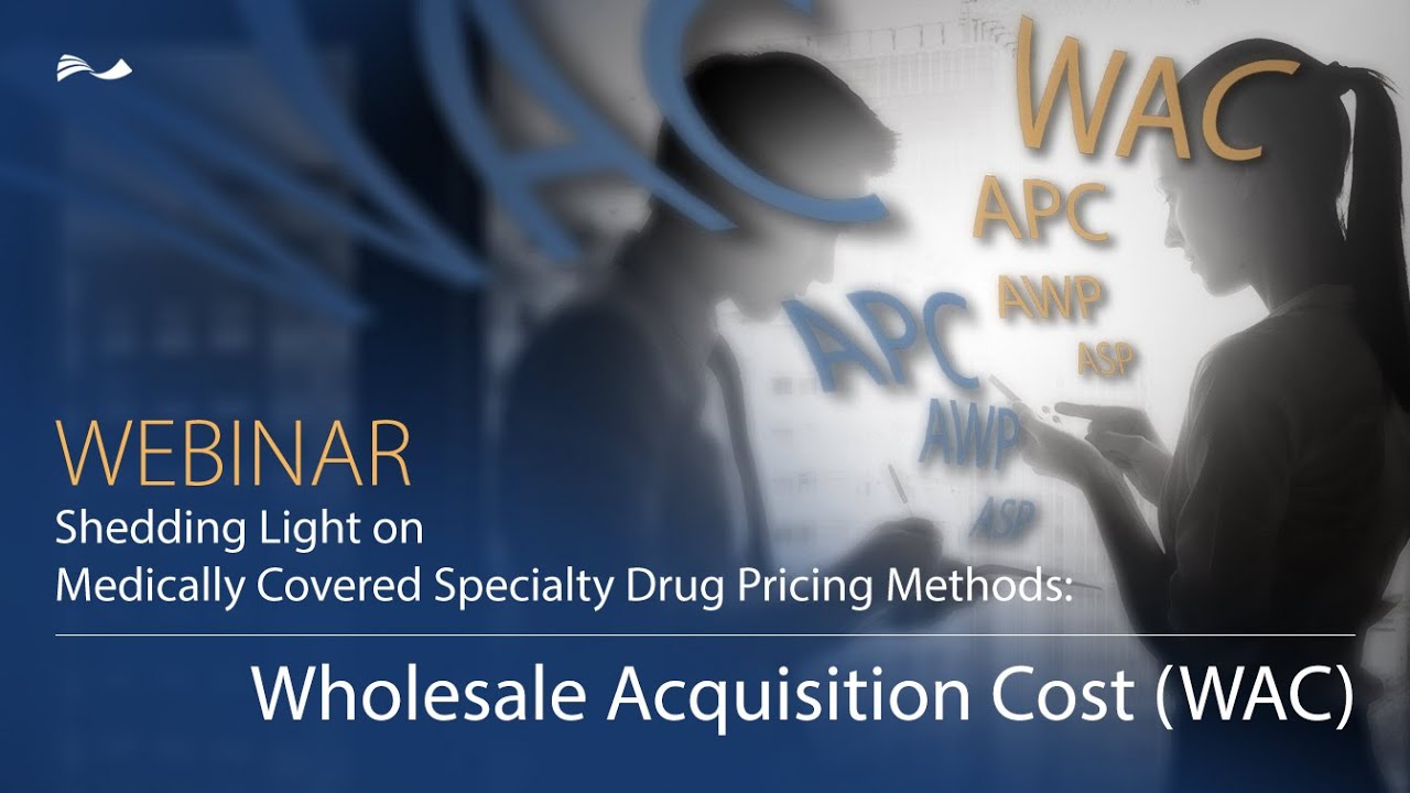 RJ Health - Wholesale Acquisition Cost - (WAC) - Explained - YouTube