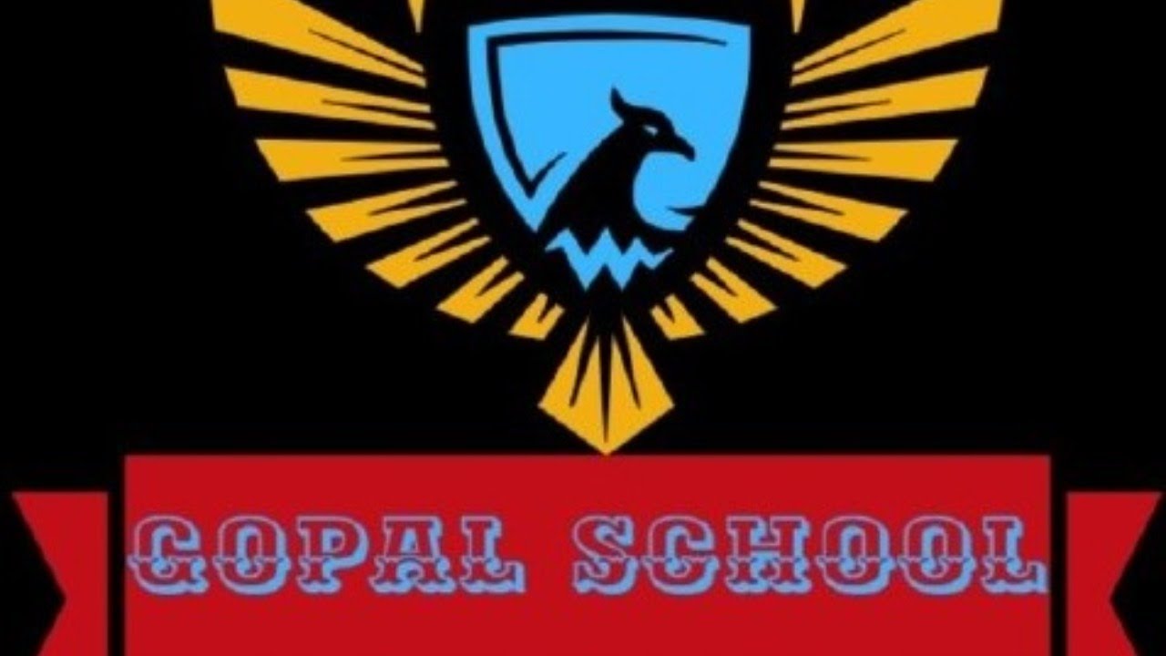 GOPAL SCHOOL - YouTube