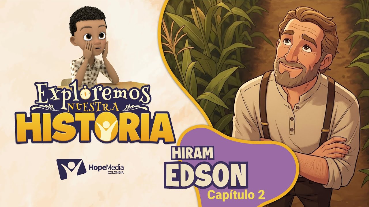 Hiram Edson | Capítulo 2 | Exploremos Nuestra Historia | Serie animada ...