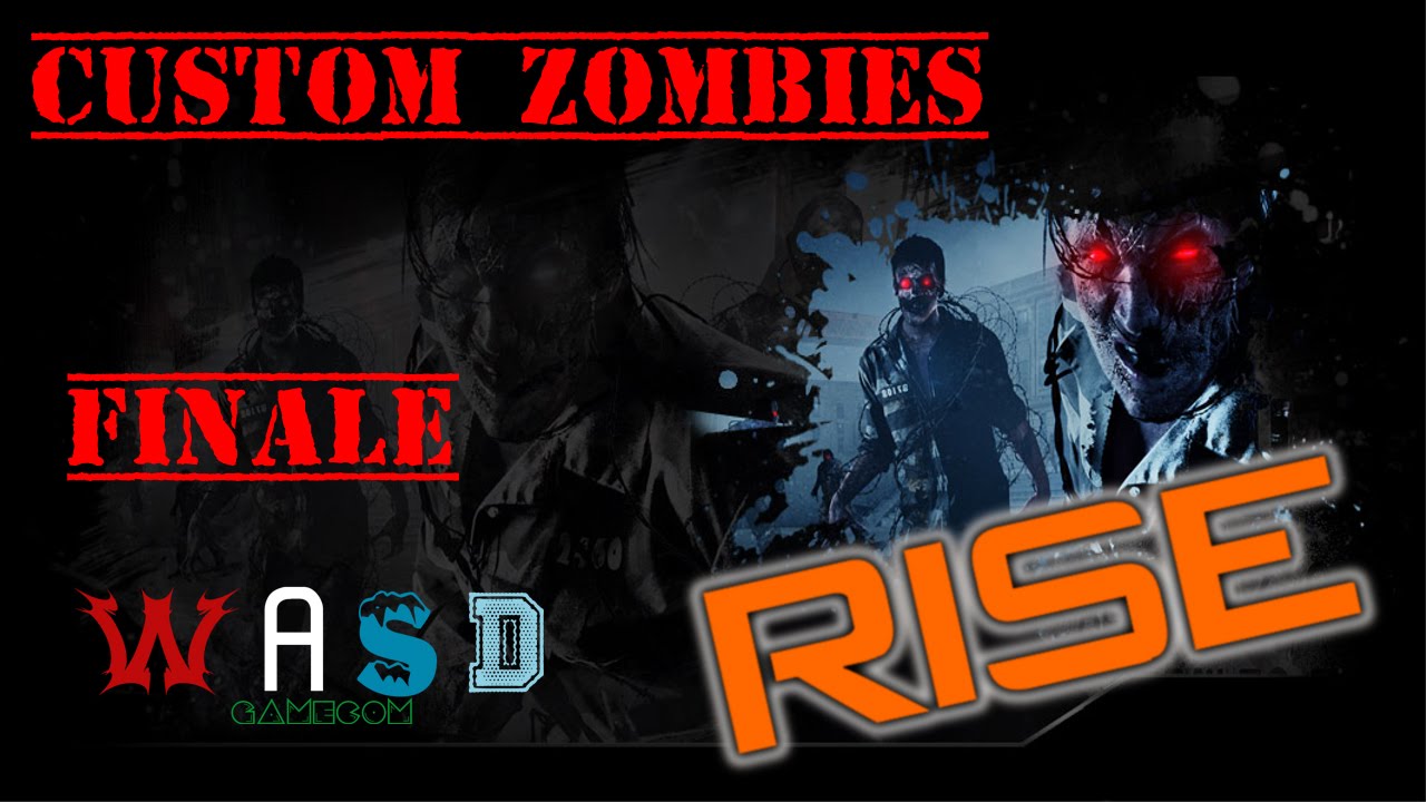 Custom Zombies (at 3 AM): Rise Finale (Spiritually beat the map) - YouTube