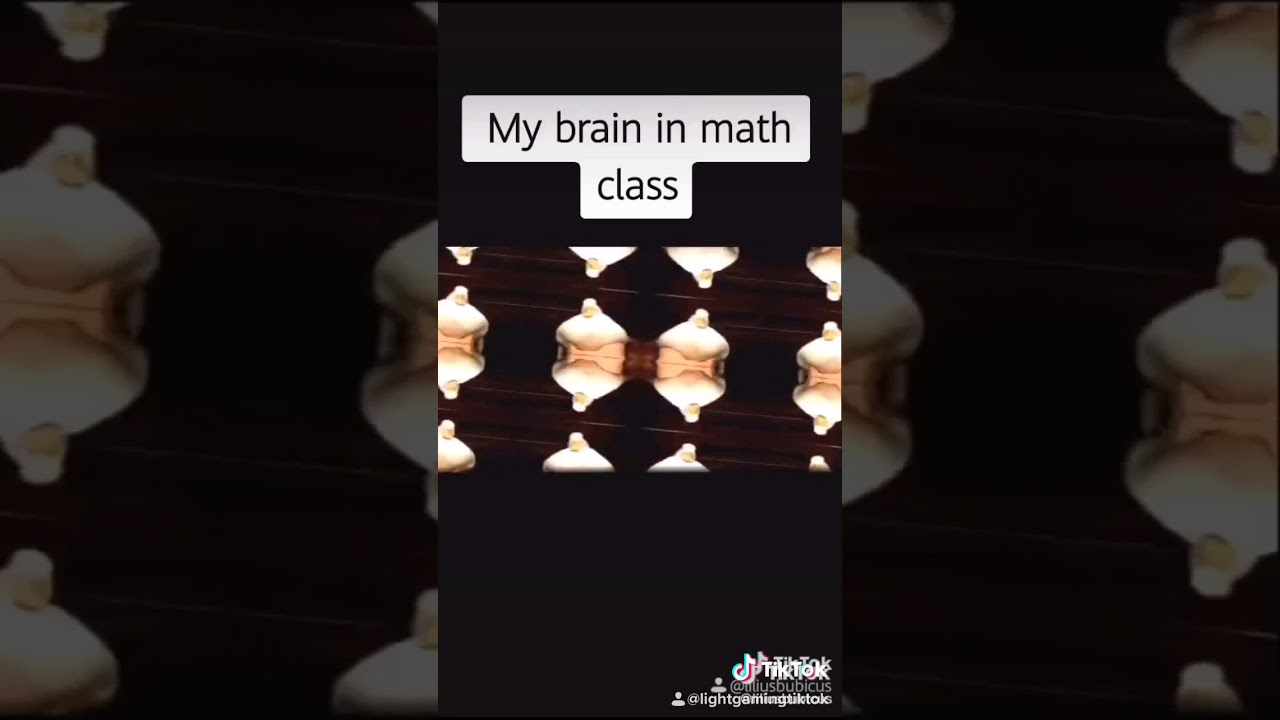 My brain during math class - YouTube
