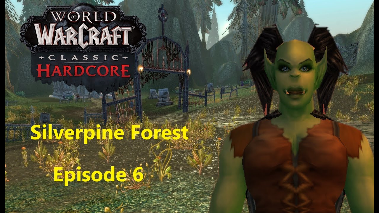 Silverpine Forest - WoW Classic Hardcore Episode 6 - No commentary - YouTube