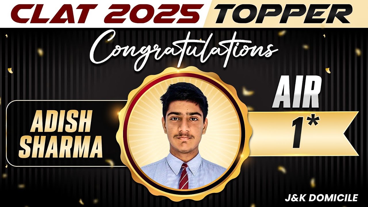 CLAT 2025 Topper (Adish Sharma 🔥AIR - 1*)🔥 - YouTube