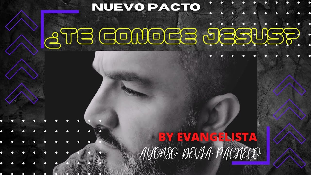 TE CONOCE JESUS? - YouTube