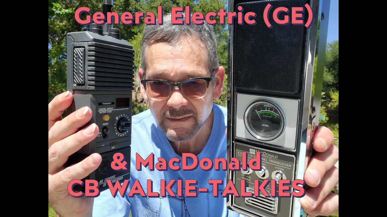 MacDonald & General Electric (GE) CB Walkie-Talkies (handheld/portable ...