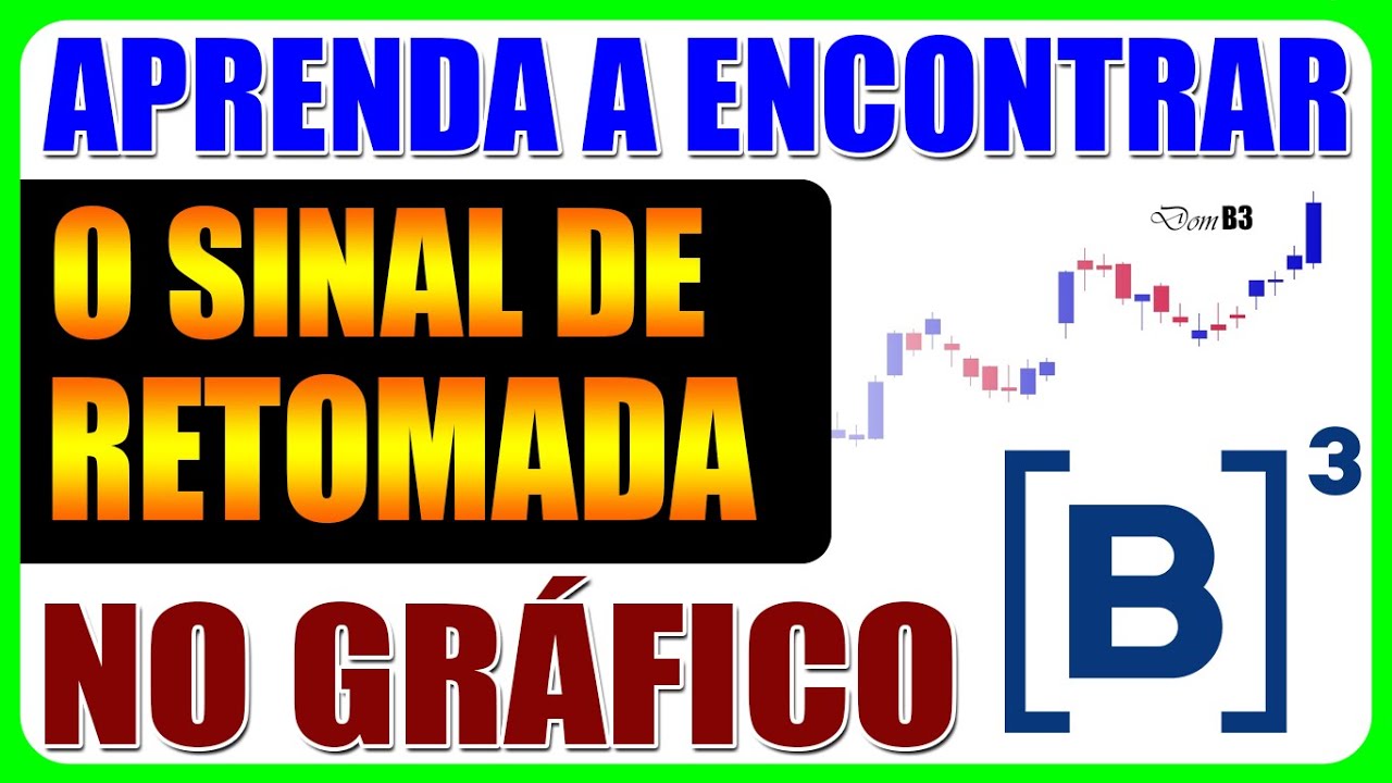 APRENDA A ENCONTRAR O SINAL DE RETOMADA NO GRÁFICO B3 - YouTube