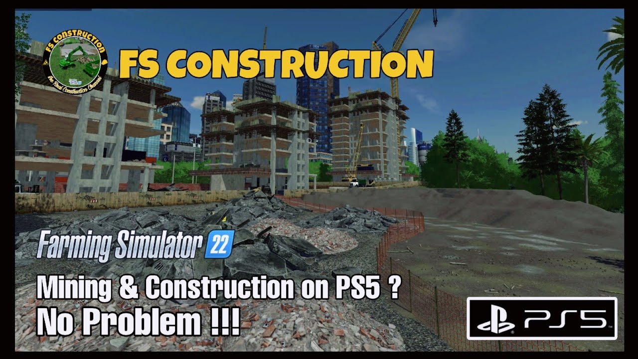 FS CONSTRUCTION Mining & Construction on Console PS5 #FS22 - YouTube