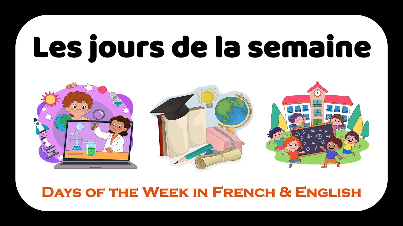 Les jours de la semaine - Days of the Week in French & English - YouTube