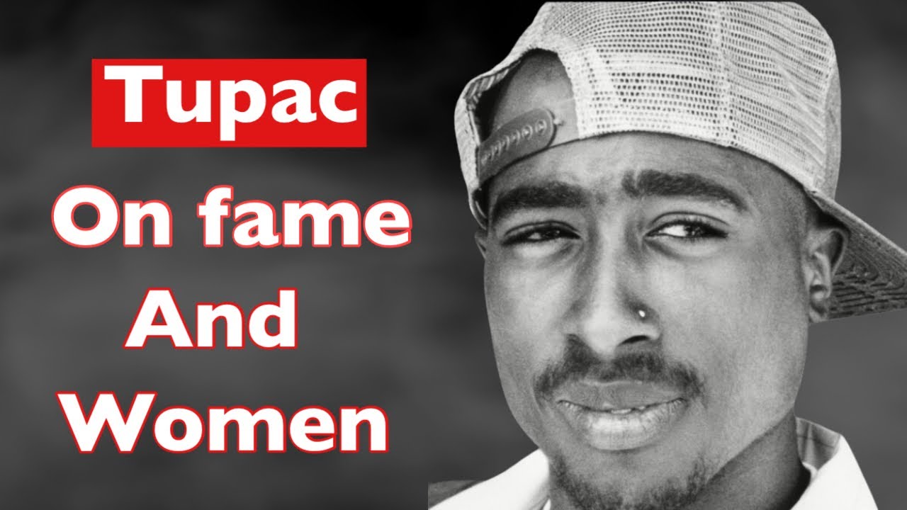 Tupac's Take on Fame and Attraction - YouTube
