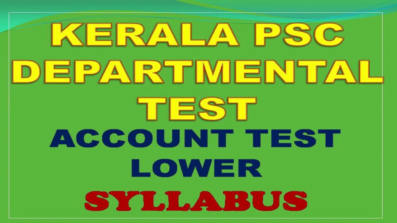Kerala PSC Departmental Test Syllabus and Books. Account Test Lower ...